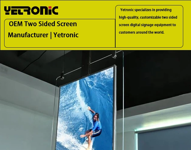 OEM Two Sided Screen Manufacturer | Yetronic